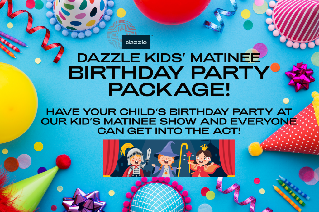 EASY FOR YOU KIDS' BIRTHDAY PARTY PACKAGES AT DAZZLE